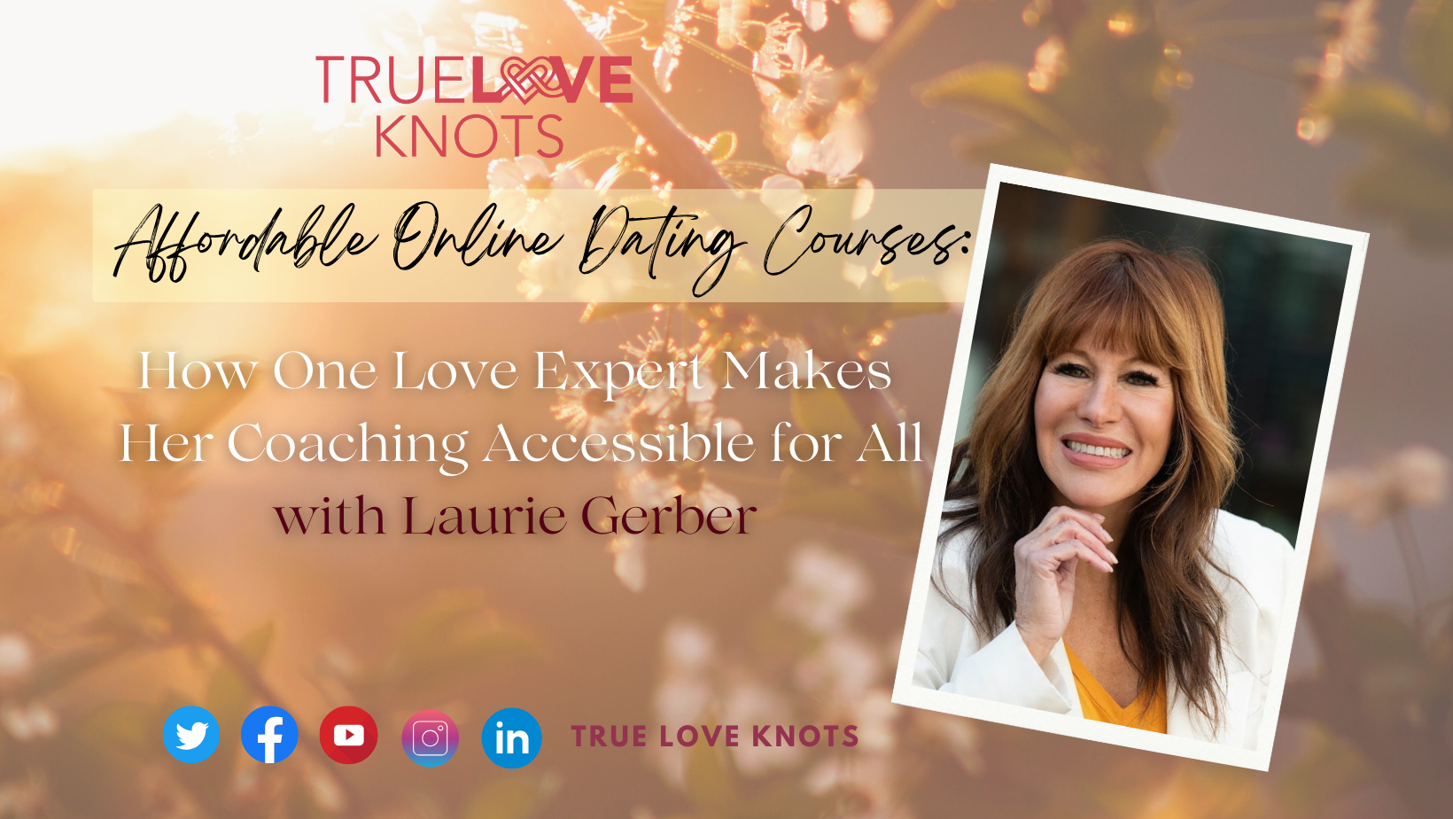 Affordable Online Dating Courses: How One Love Expert Makes Her ...
